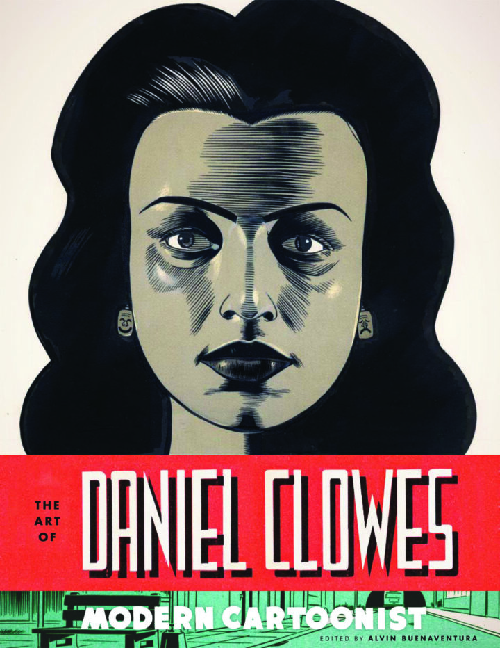 The Art of Daniel Clowes: Modern Cartoonist - The Comics Journal