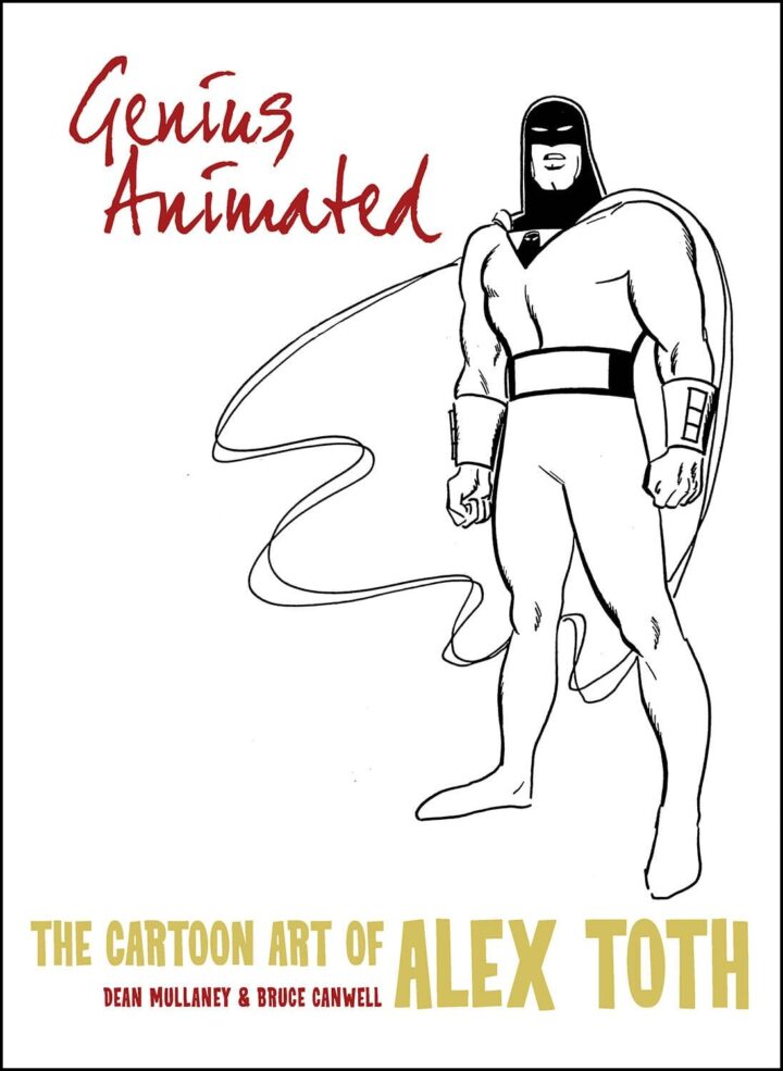 Genius, Animated: The Cartoon Art of Alex Toth - The Comics Journal