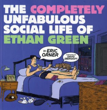 The Completely Unfabulous Social Life of Ethan Green - The Comics Journal