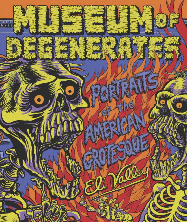 Museum of Degenerates: Portraits of the American Grotesque - The Comics ...